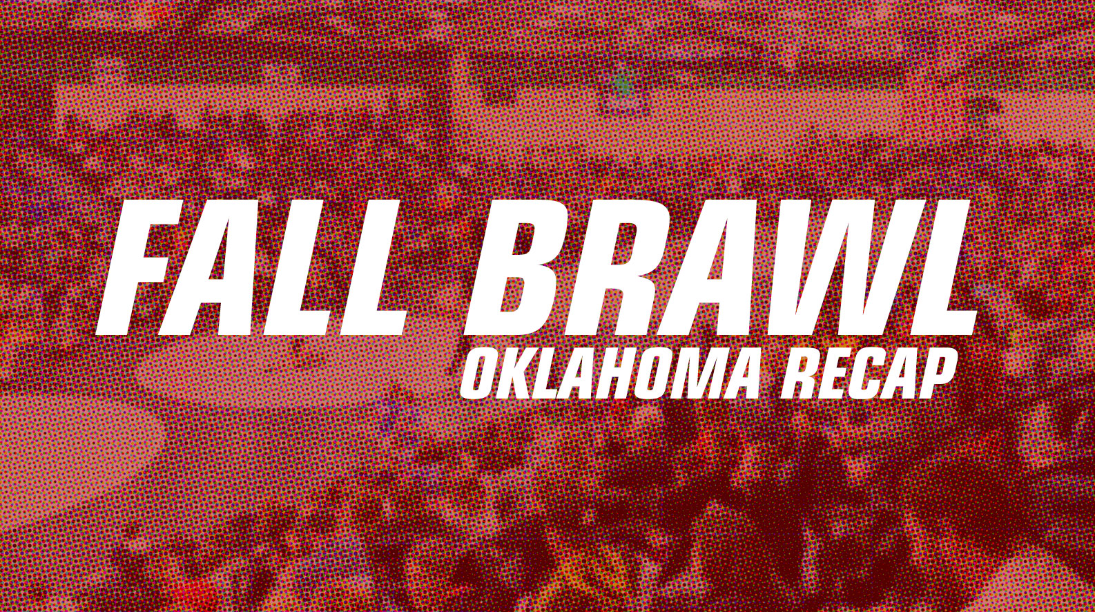 Fall Brawl: Oklahoma Recap + Interviews - Oklahoma Wrestling