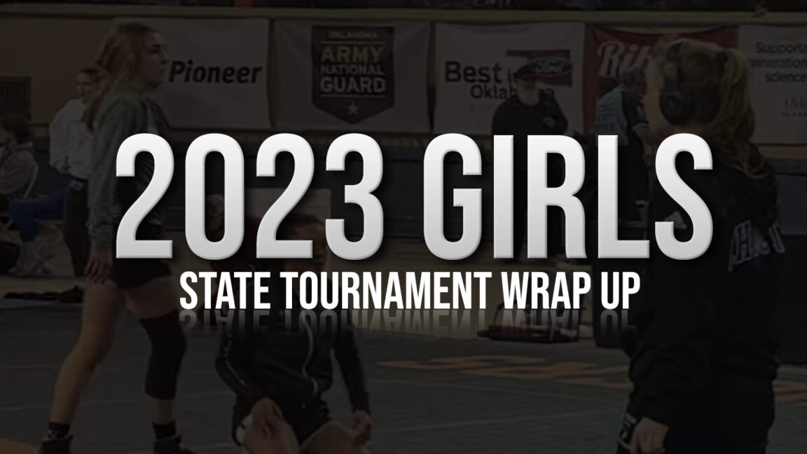 2023 State Tournament Wrap Up (Girls) - Oklahoma Wrestling